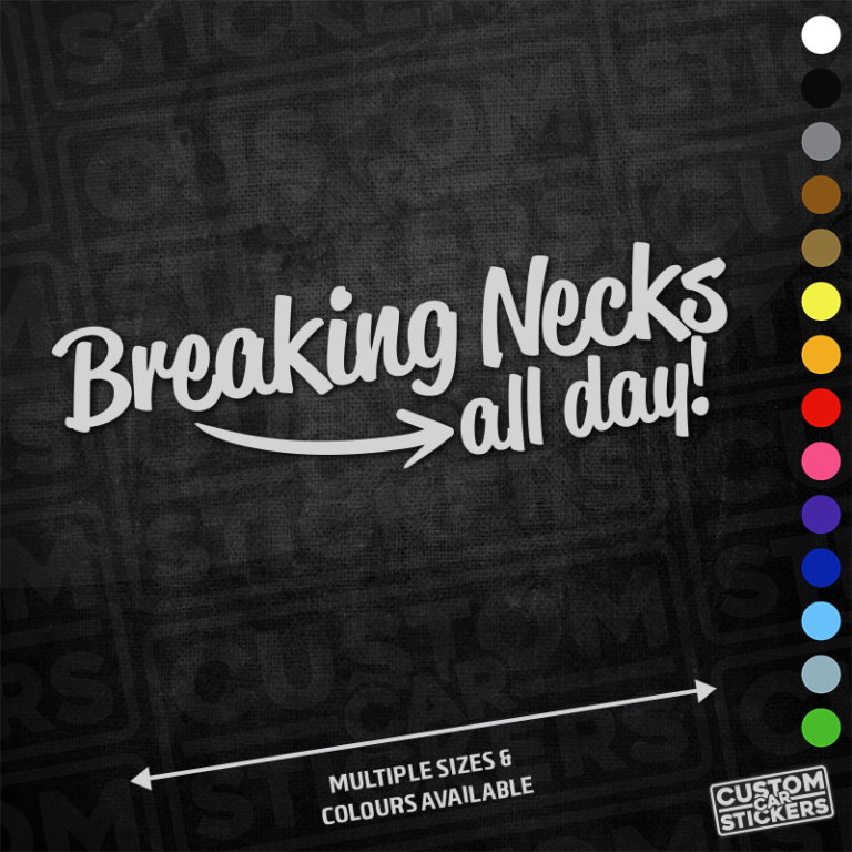 Breaking Necks All Day Car Sticker | Custom Car Stickers